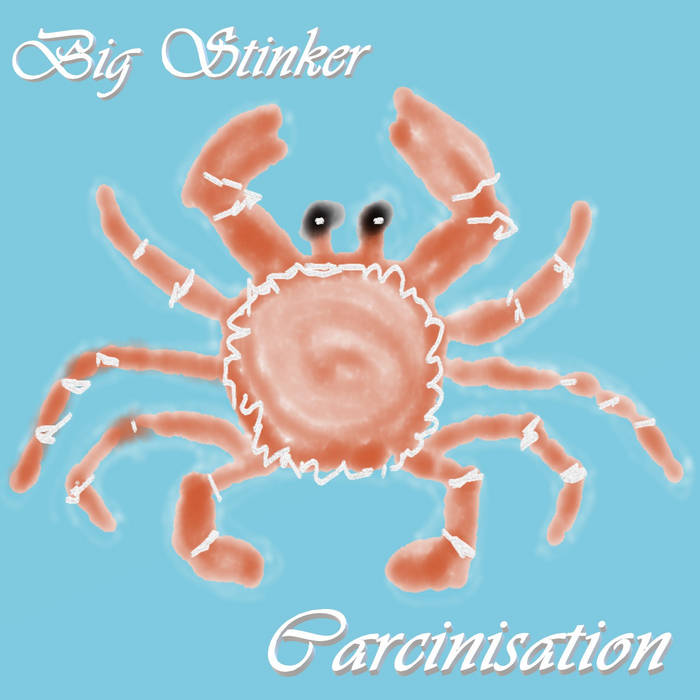 Carcinisation | Big Stinker