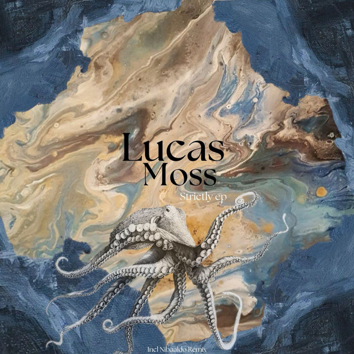 Lucas Moss - Strictly EP | pite.ku
