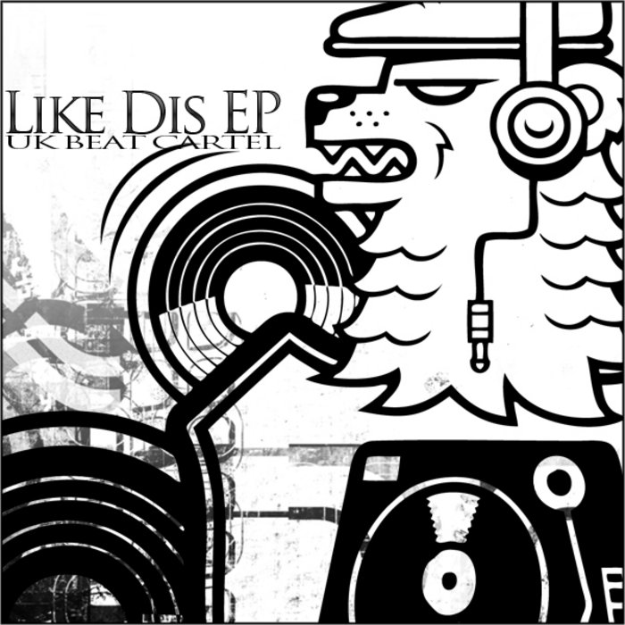 Like Dis EP | UK Beat Cartel