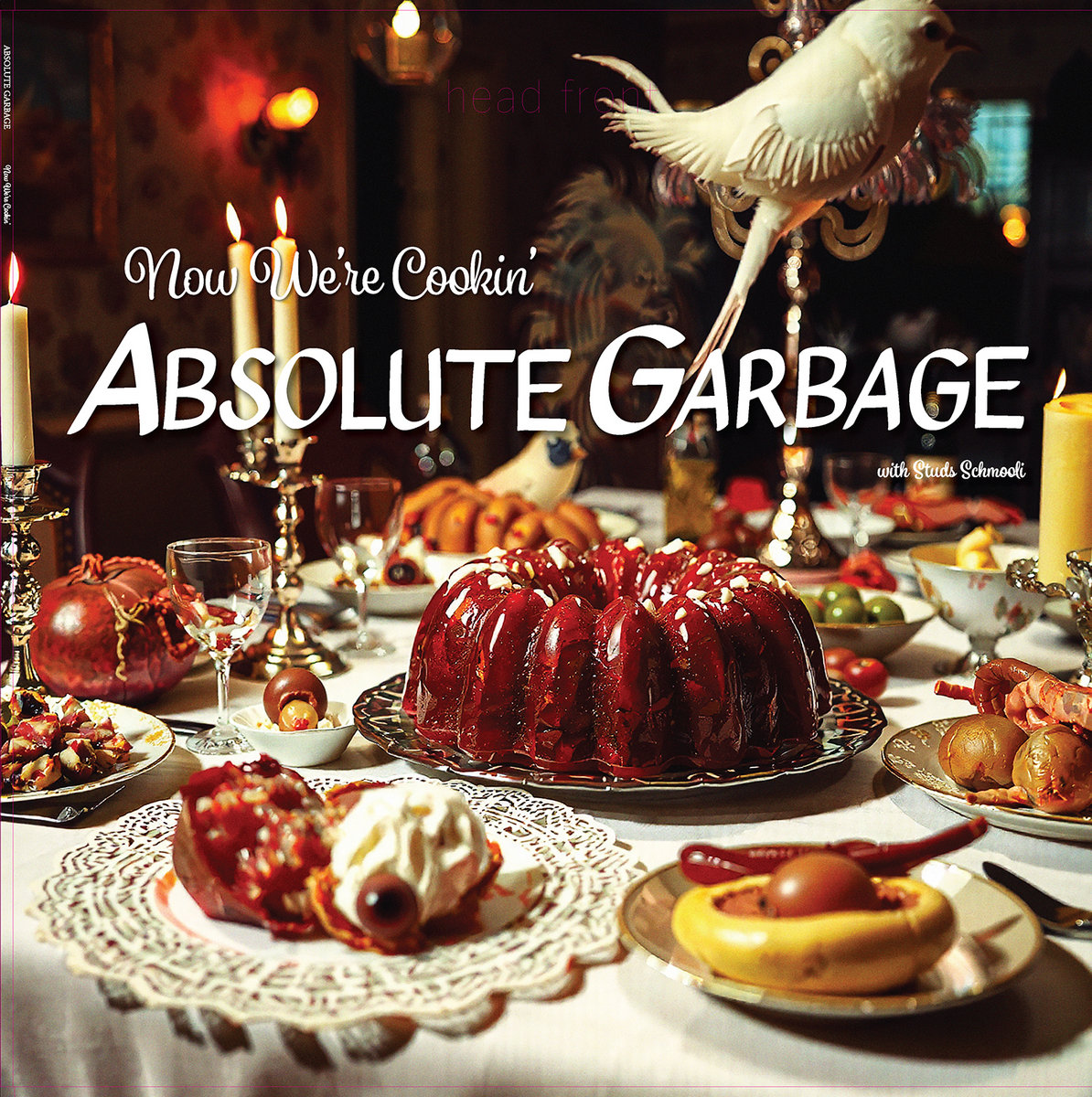 Now We're Cookin' | Absolute Garbage