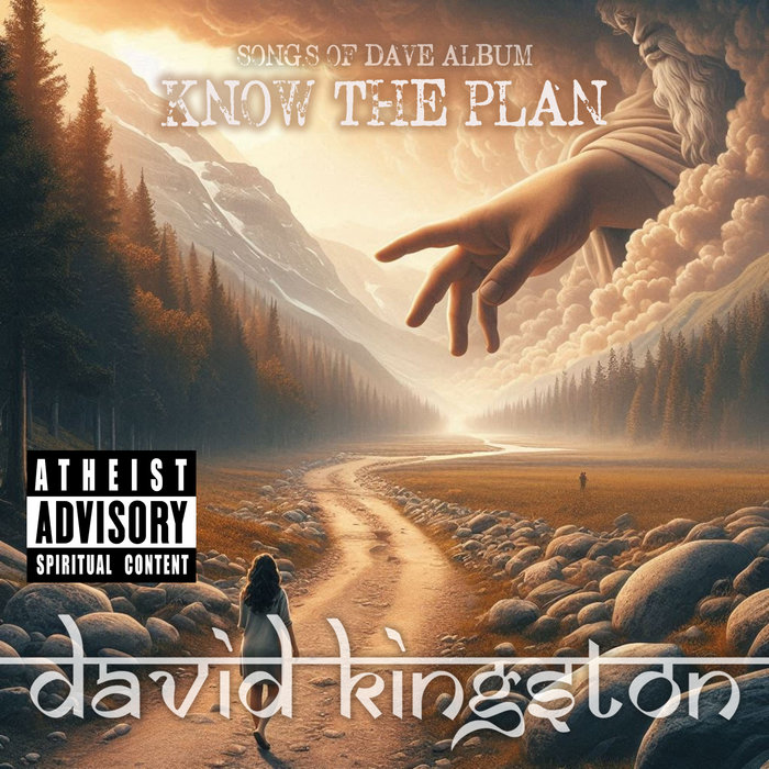 Know The Plan | Songs Of Dave
