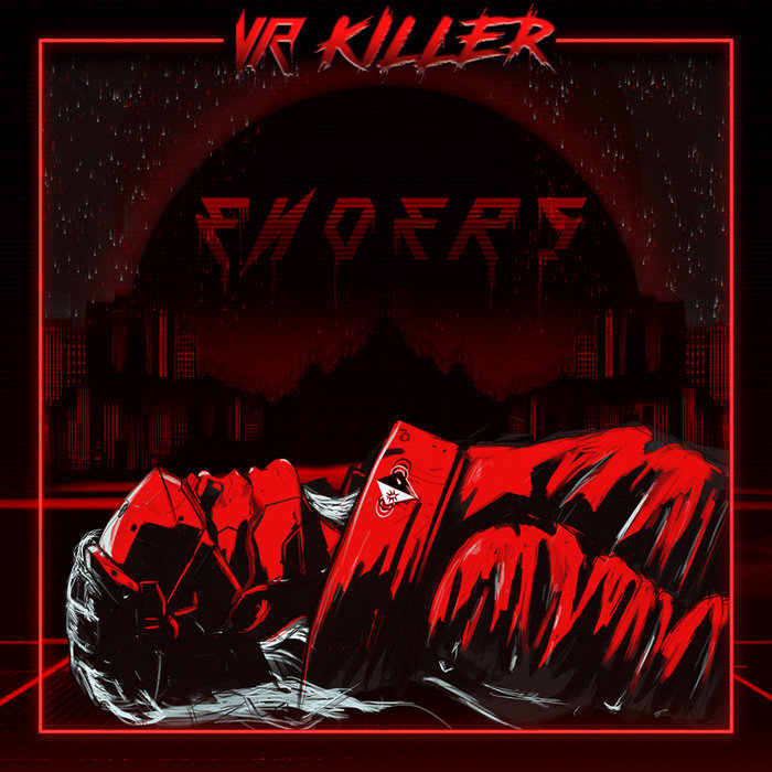 VR Killer | EИDERS