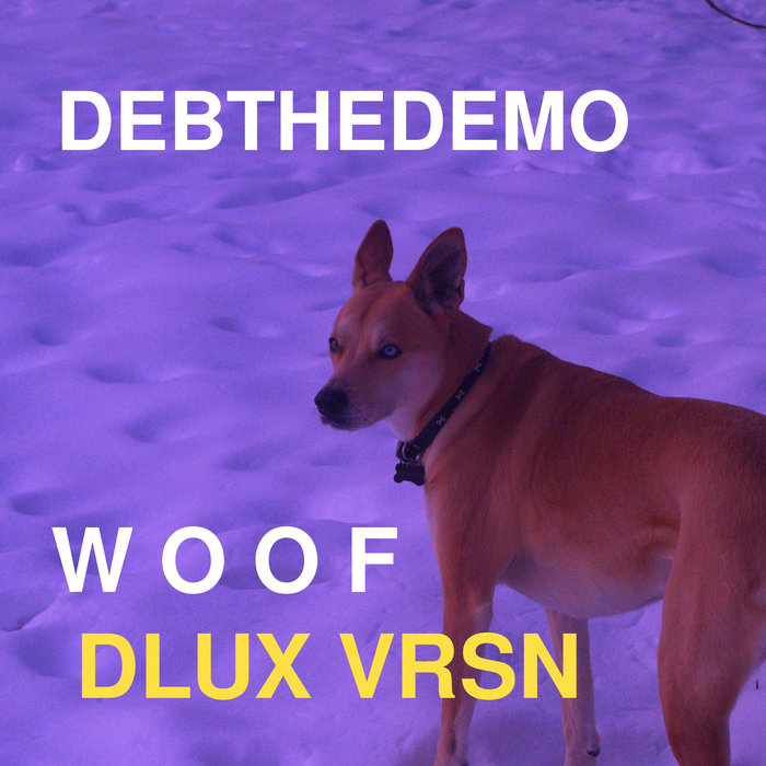 ARF!ARF! *(WOOF)* | DEBTHEDEMO | PRONOUN PALACE RECORDS | PALAIS DES ...