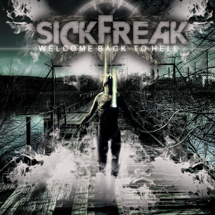 Welcome Back To Hell | Sickfreak