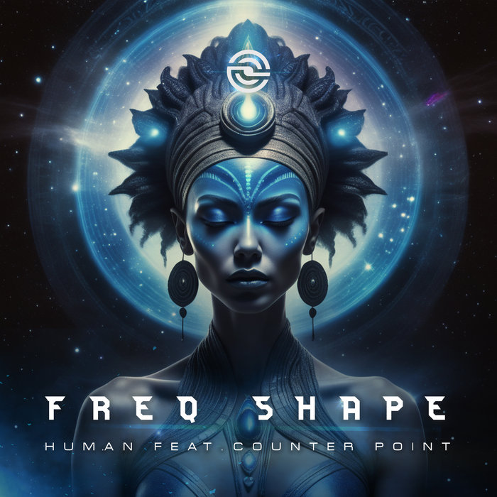 Human | Freq Shape (Divinity Records) | Divinity Records Human | Freq Shape (Divinity Records) | Divinity Records