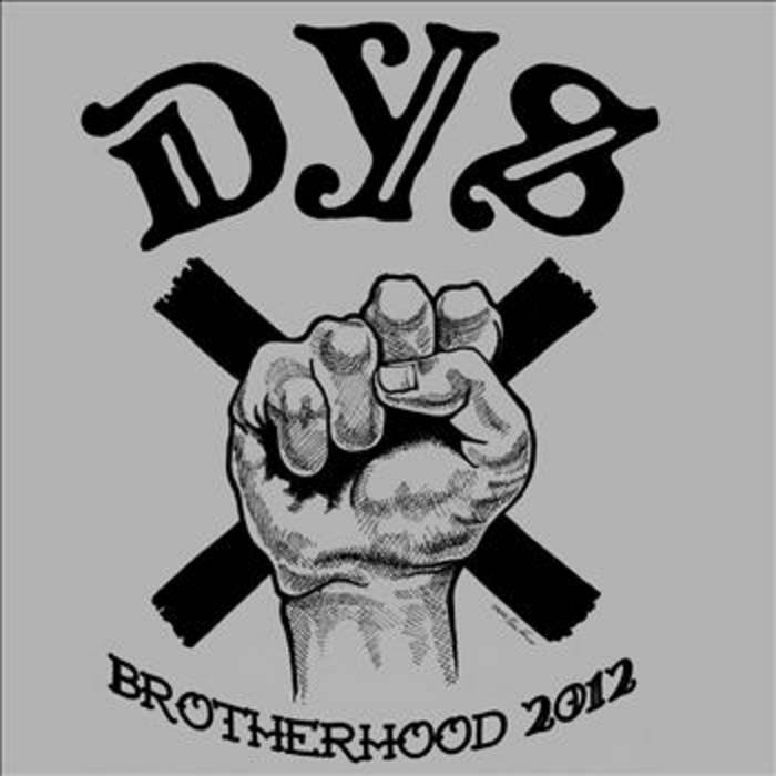 Brotherhood 2012 | DYS | Bridge Nine Records