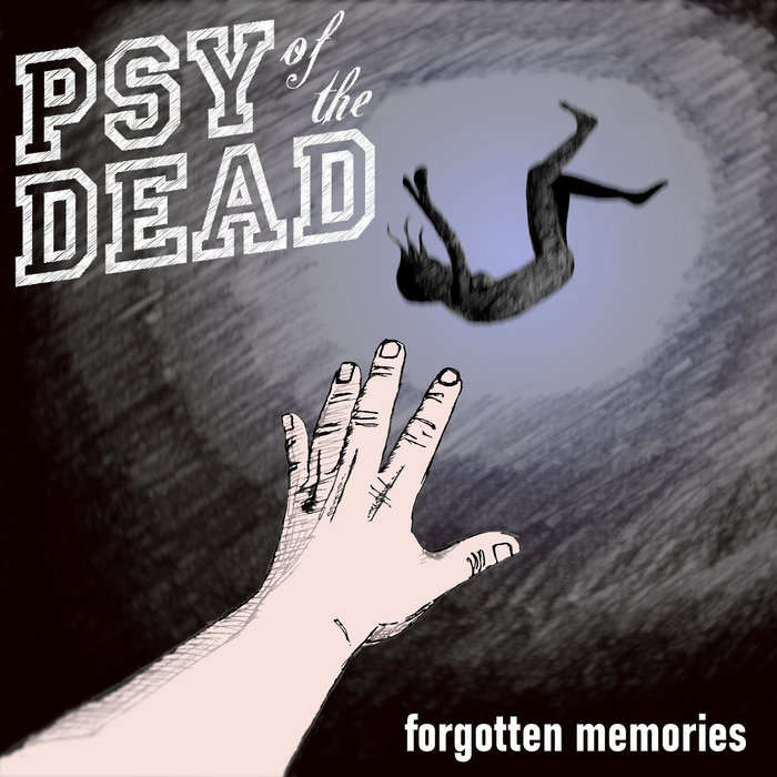 Forgotten Memories | Psy of the Dead