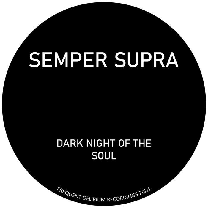 Dark Night Of The Soul | Semper Supra