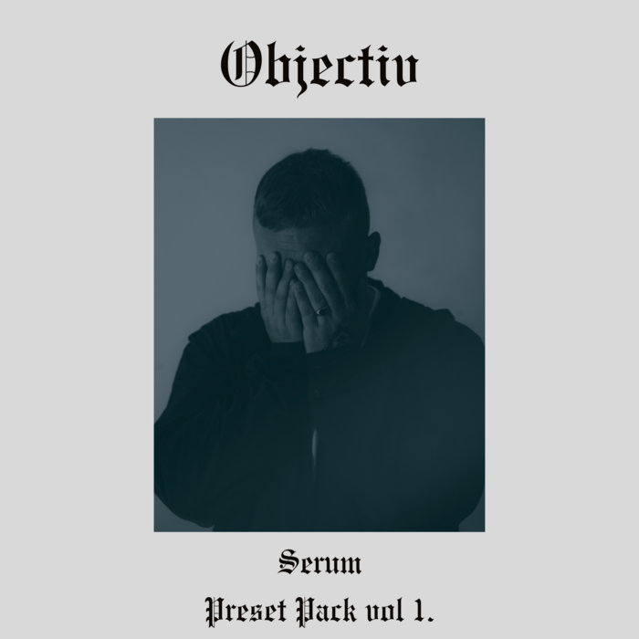 Objectiv Serum Preset Pack Vol 1 | objectiv | Objectiv