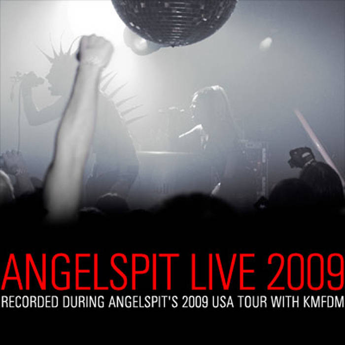 ANGELSPIT LIVE 2009 | Angelspit