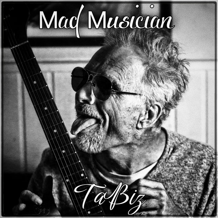 TaBiz - Mad Musician (Original Mix) | TaBiz