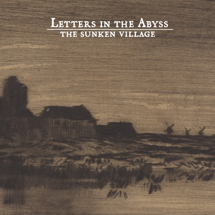 The Sunken Village | Letters in the Abyss