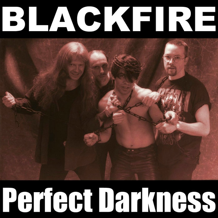 Perfect Darkness | BLACKFIRE