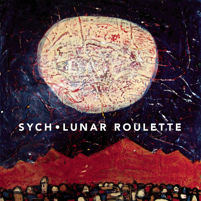 Lunar Roulette | SYCH | Strange Attractors Audio House