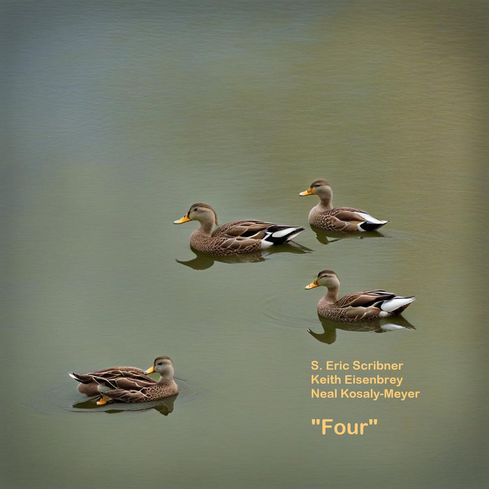 Four | S. Eric Scribner, Keith Eisenbrey, Neal Kosaly-Meyer | S. Eric ...