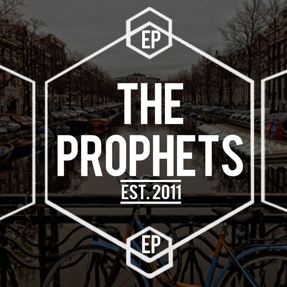 The Prophets - EP 2014 | The Prophets