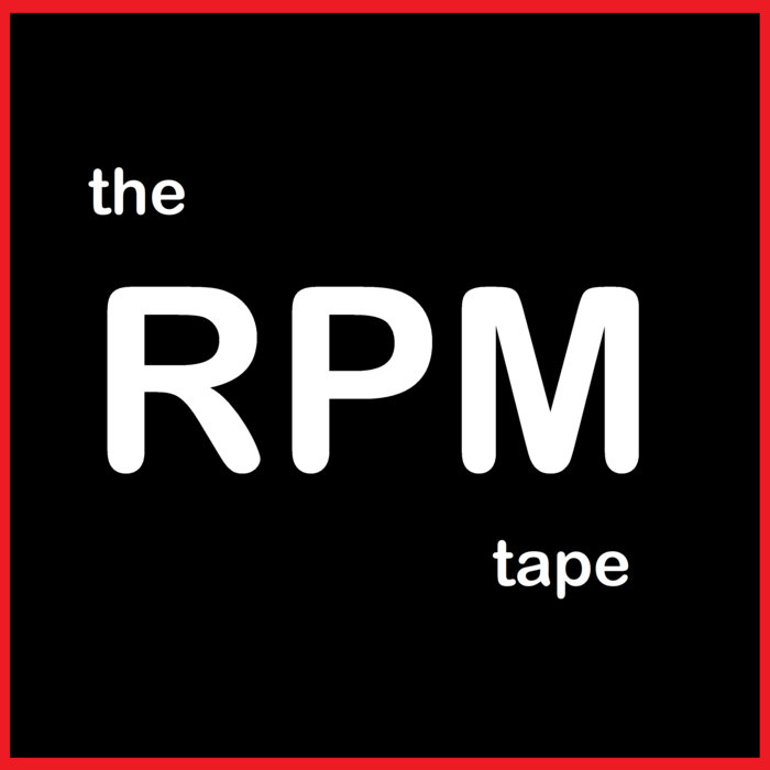 The RPM Tape | ODie