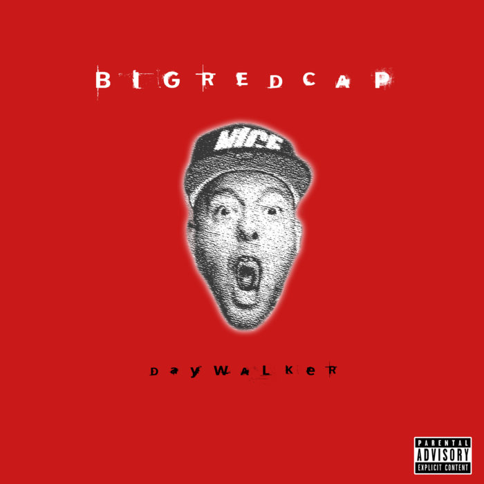 Daywalker | Bigredcap