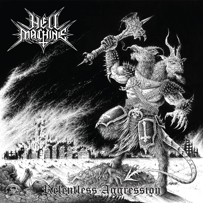 Relentless Aggression | Hell Machine