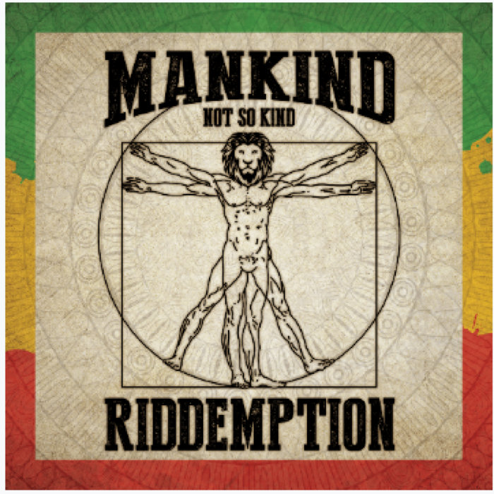 Mankind....(Not So Kind) | Riddemption