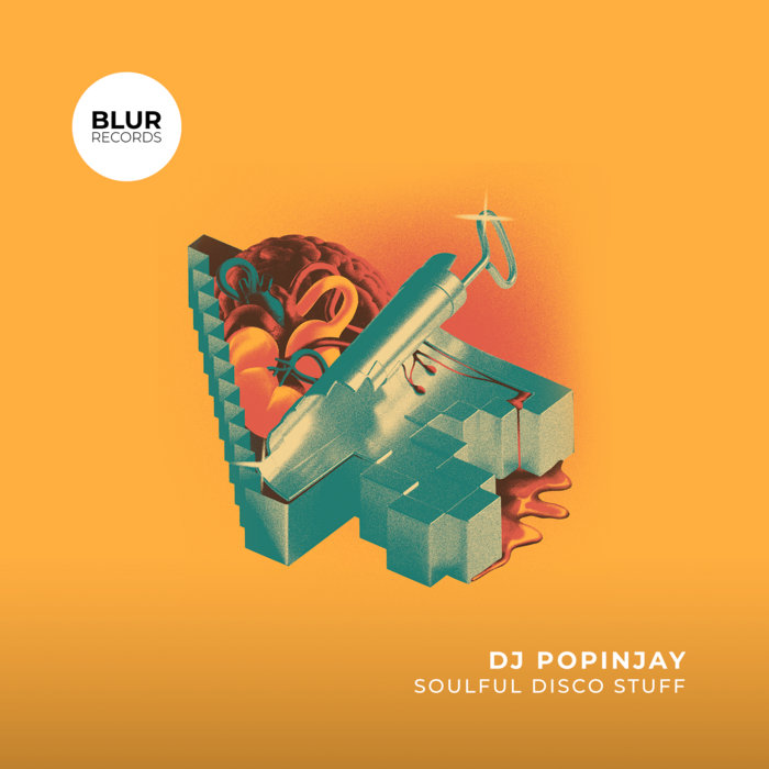 Soulful Disco Stuff | DJ Popinjay | Blur Records