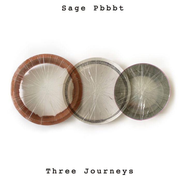 three journeys | Sage Pbbbt