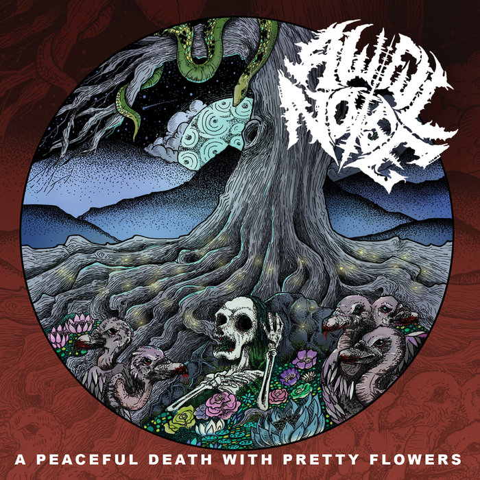 A Peaceful Death With Pretty Flowers | Awful Noise | Grindhead Records