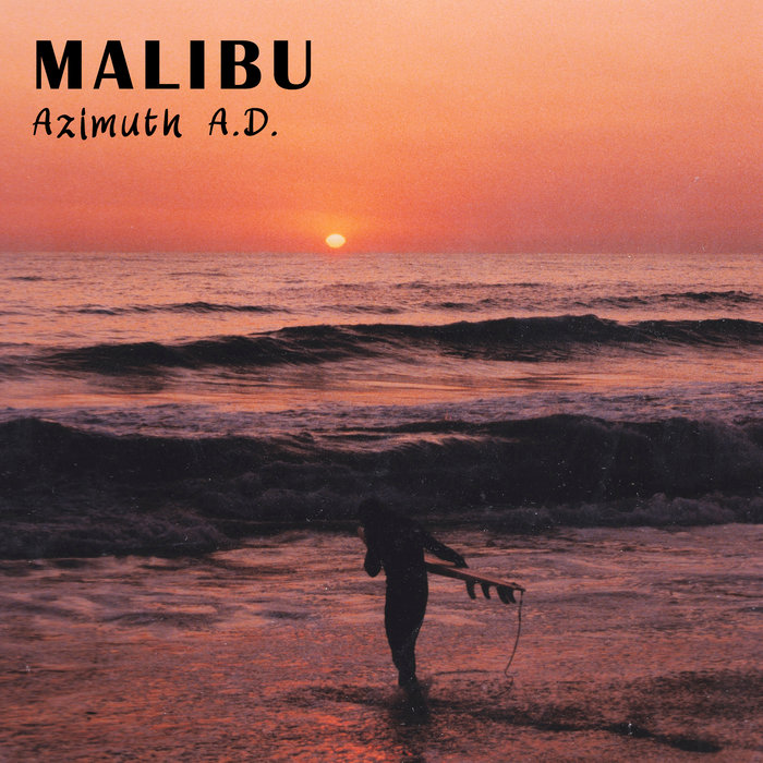 Malibu (Single) | Azimuth A.D.