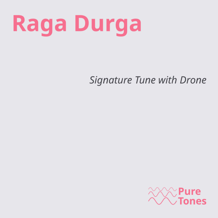 Raga Durga | PureTones