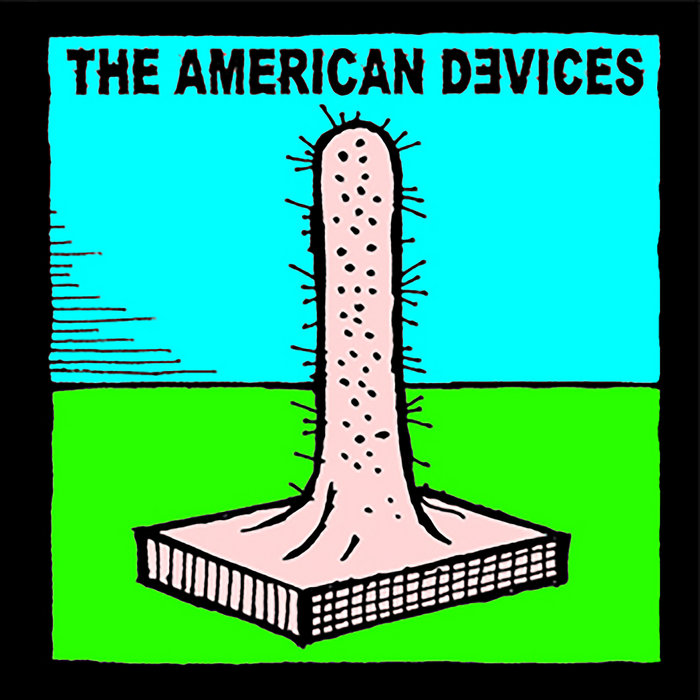 The American Devices | The American Devices