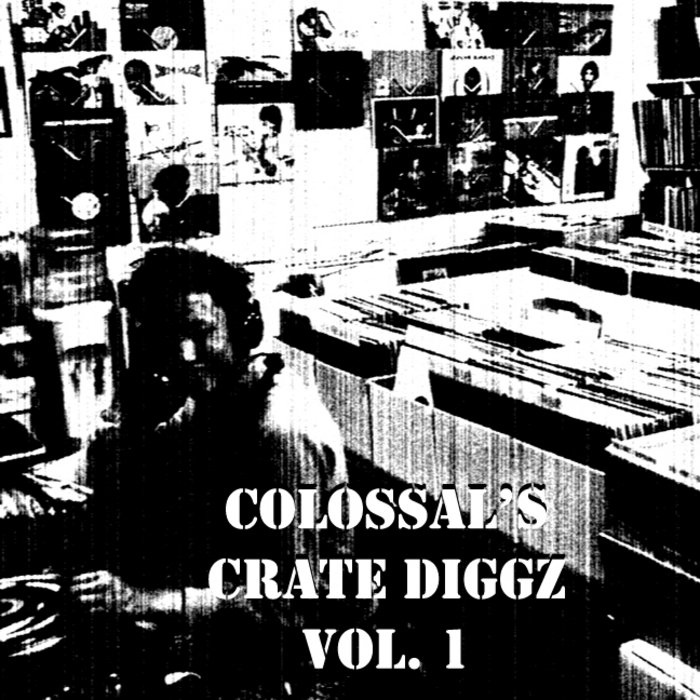Colossal's Crate Diggz Vol. 1 | Mike Colossal