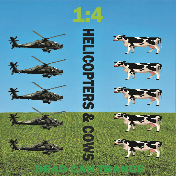 Helicopters & Cows (Album Pt.1) | Dead Can Trance