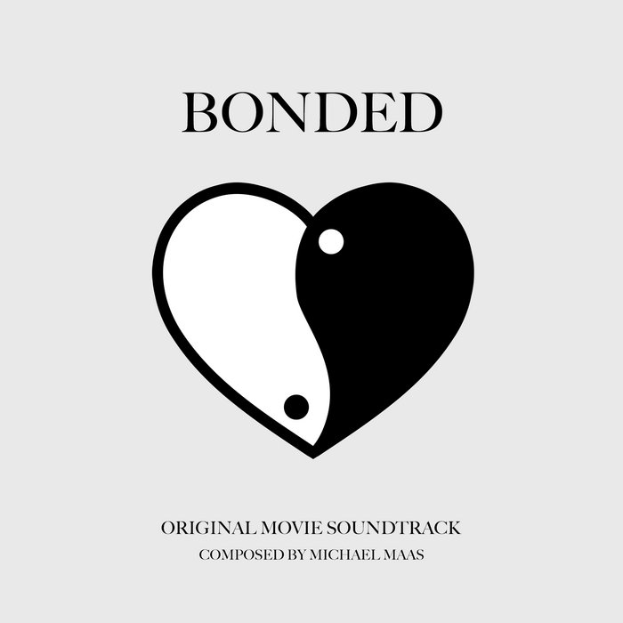 Bonded (Original Movie Soundtrack) | Michael Maas