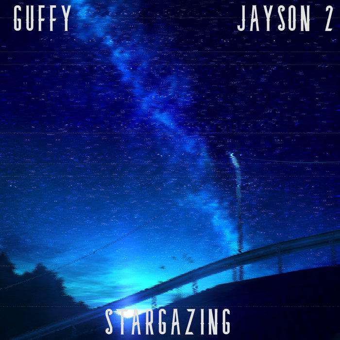 Stargazing | Guffy & Jayson 2 | Guffy