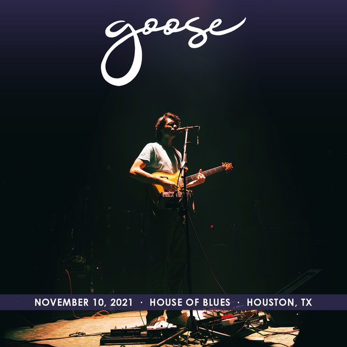 2021/11/10 House Of Blues, Houston, TX | Goose