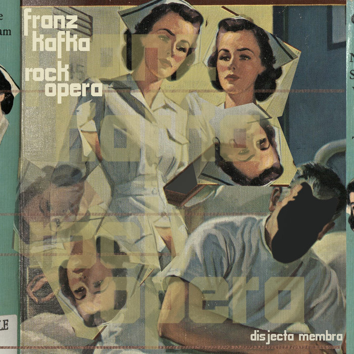 disjecta membra | franz kafka rock opera