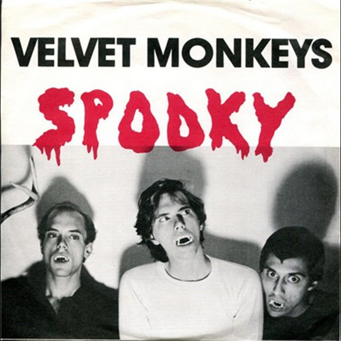 Spooky | The Velvet Monkeys