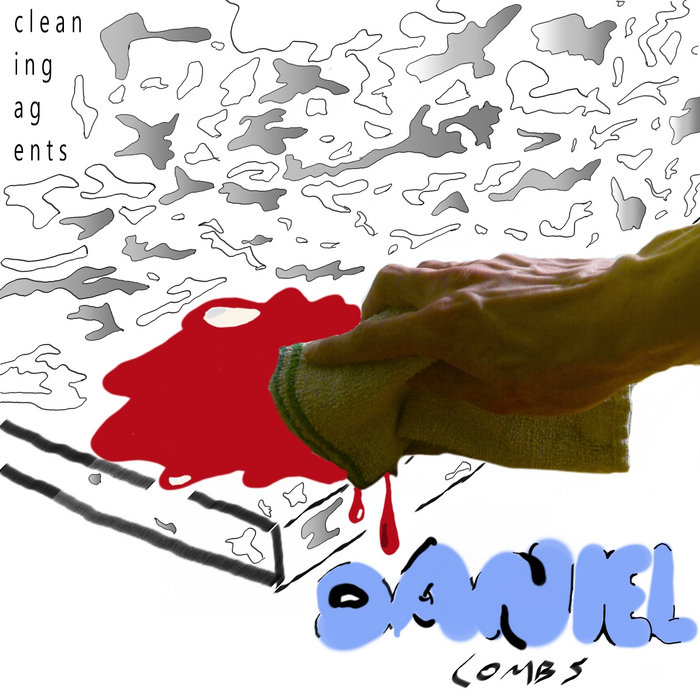 Cleaning Agents | Daniel Combs