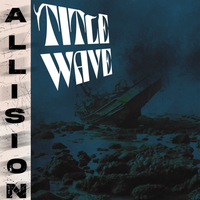 Title Wave EP | Allision