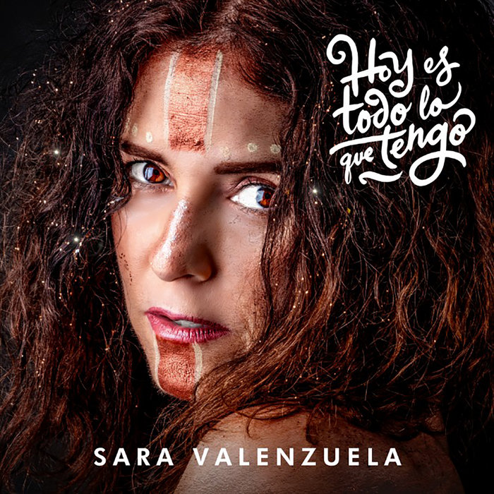 HOY ES TODO LO QUE TENGO | sara valenzuela