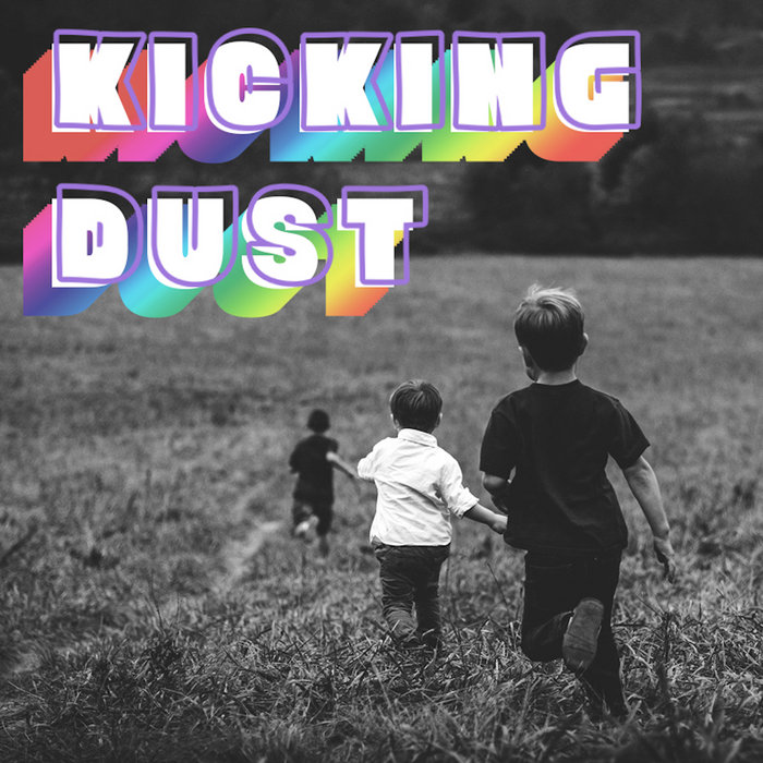 Kicking Dust - Kicking Dust | Kicking Dust | DEMO FEST