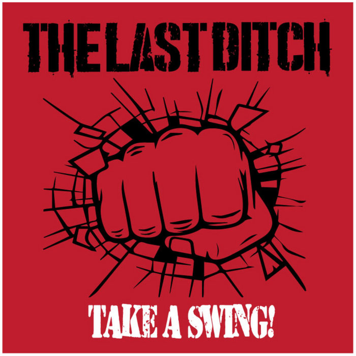 Take A Swing | The Last Ditch