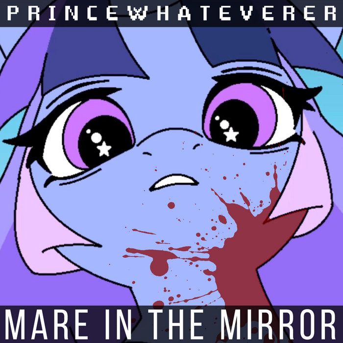 Mare in the Mirror | PrinceWhateverer