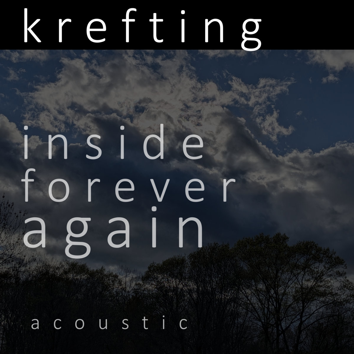 Inside Forever Again - Acoustic | Nick Krefting