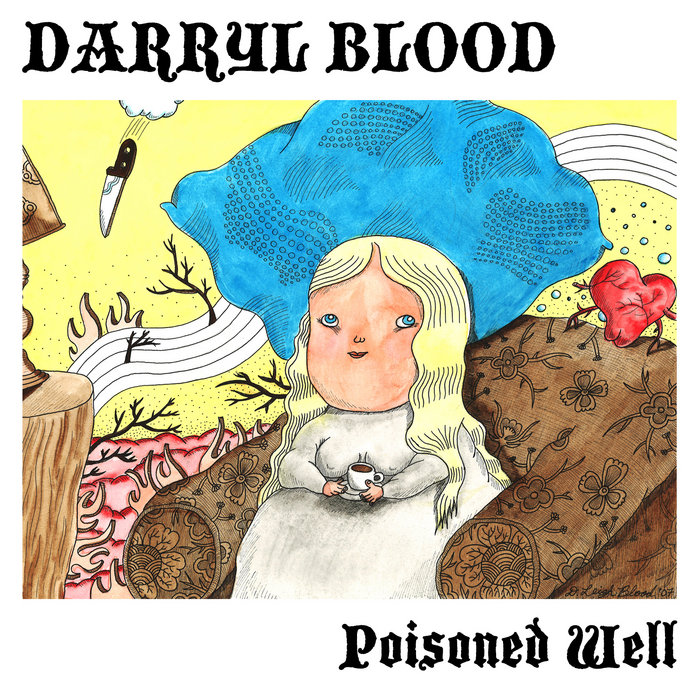 Poisoned Well | Darryl Blood
