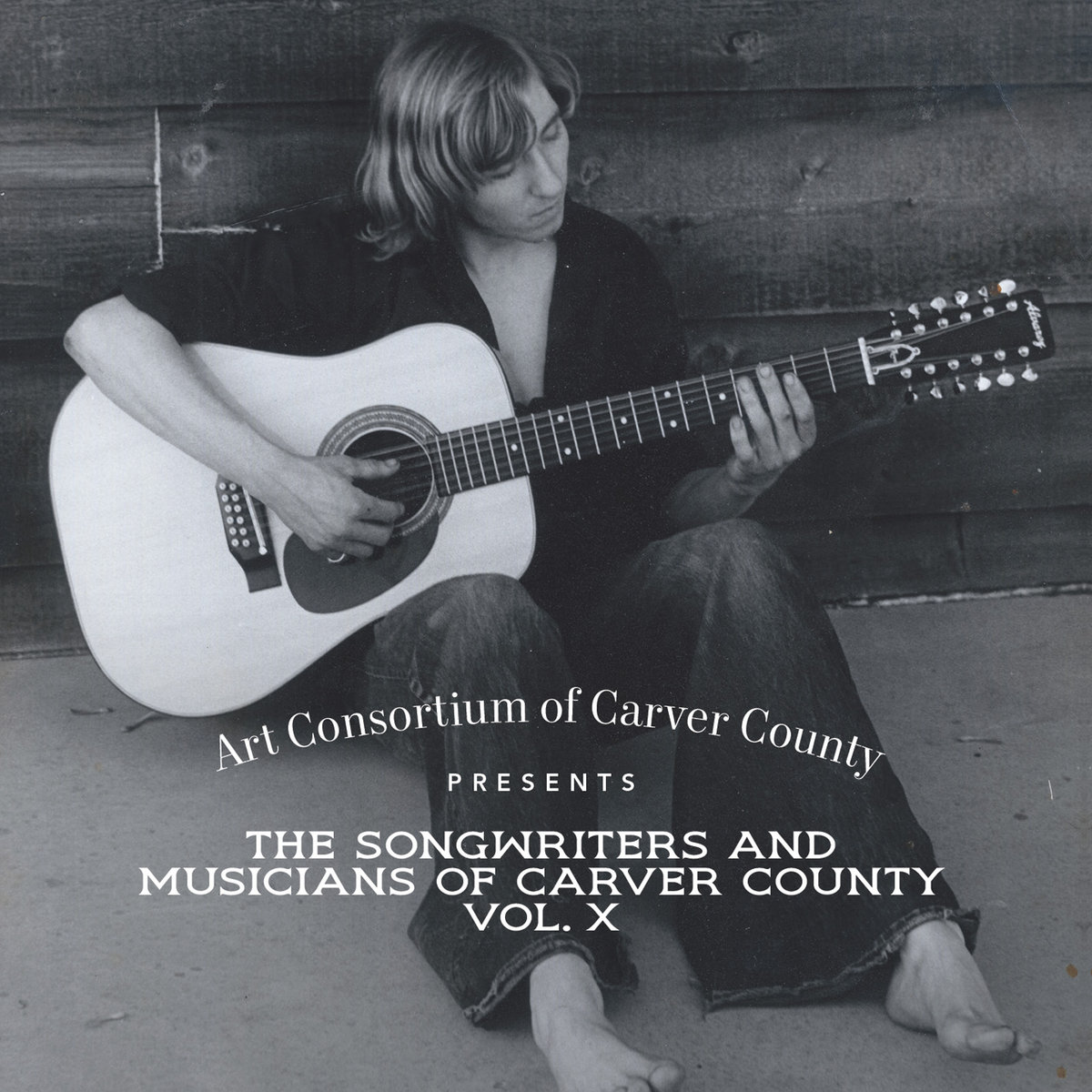 The Songwriters and Musicians of Carver County Vol. X | The Songwriters ...