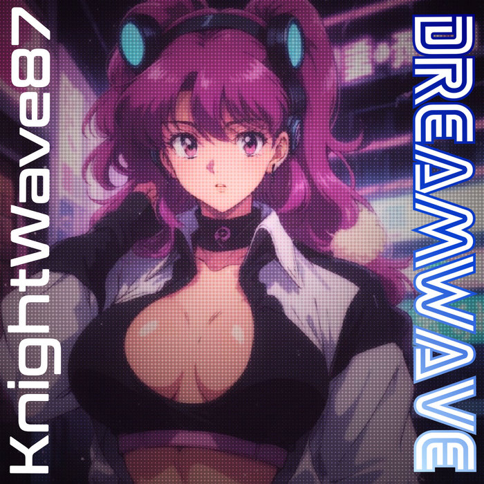 Dreamwave | KnightWave87 | HalusaTwin