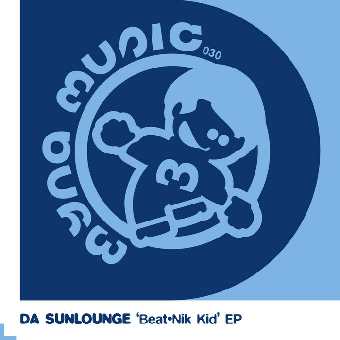 Beat-Nik Kid | Da Sunlounge | Myna Music