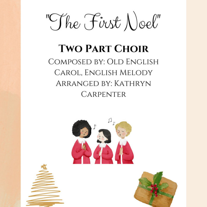 "The First Noel" (Two Part Choir) Sheet Music, PDF | Kathryn Carpenter