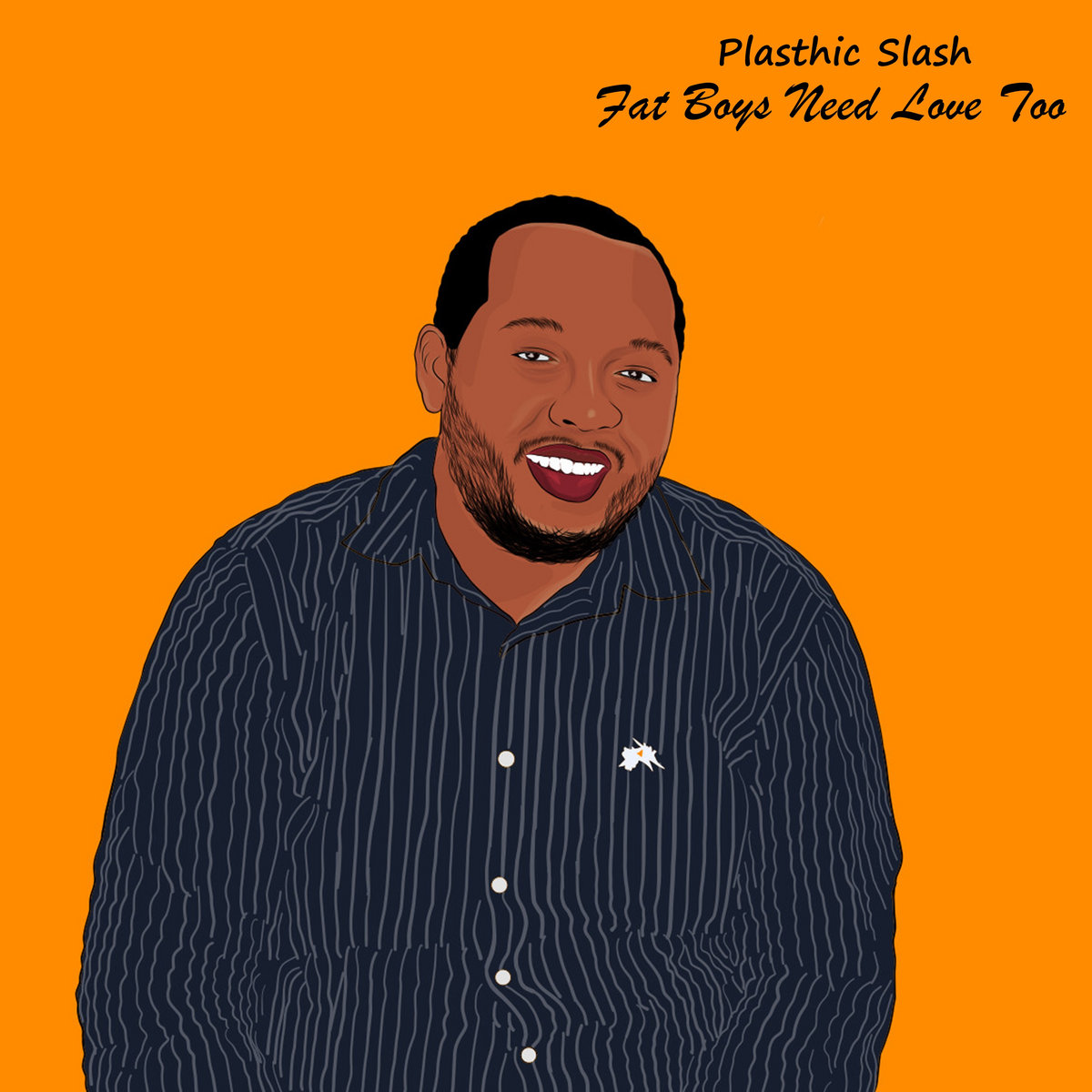 Fat Boys Need Love Too | Plasthic Slash